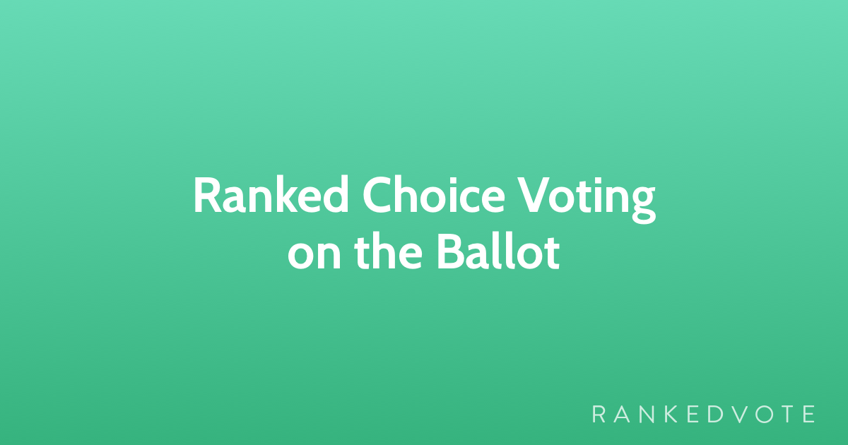 Ranked Choice Voting: 2024 Ballot Measures and Impact