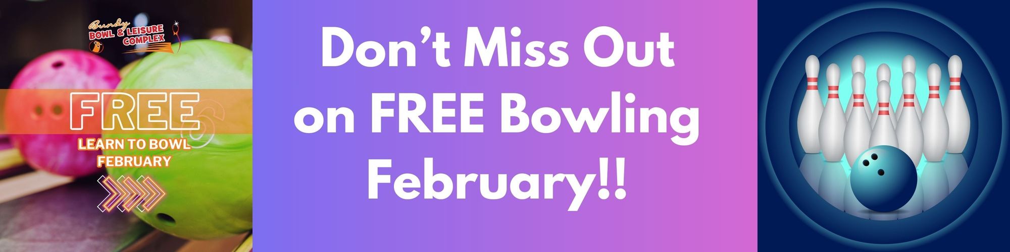 What's On - Bundy Bowl & Leisure Complex