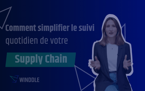 Winddle: simplify the monitoring of your supply chain