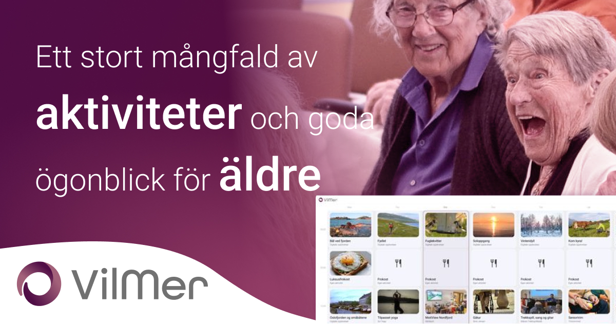 VilMer Aktivitetsplan - Nyckeln till en aktiv och givande äldreomsorg