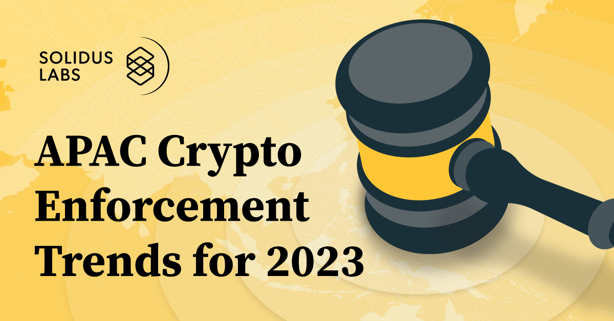 Asia-Pacific Crypto Enforcement Trends for 2023