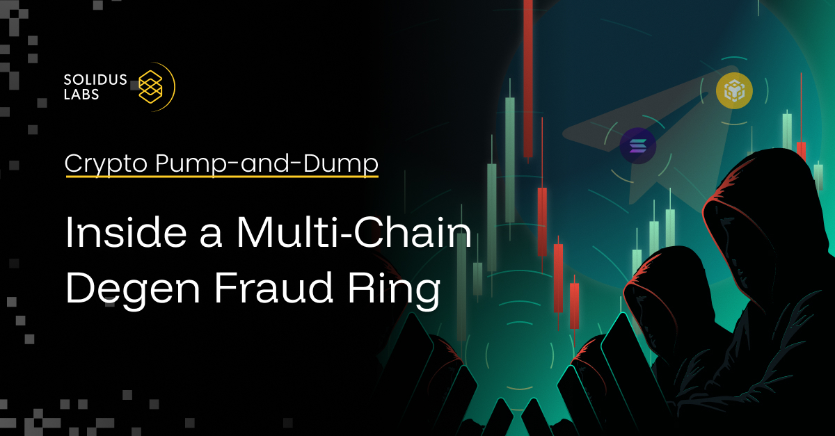Crypto Pump-and-Dump Schemes: Inside PumpCell, a Multi-Chain Degen ...