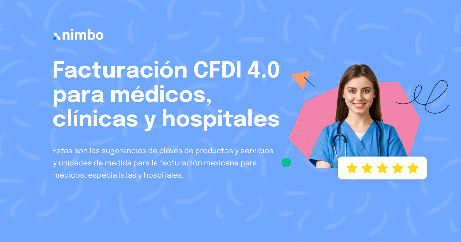 Facturación CFDI 4.0 para médicos, clínicas y hospitales