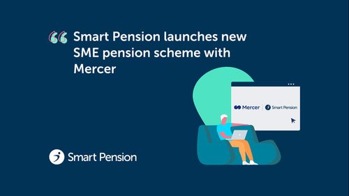 Smart Pension and Mercer launch new SME pension solution
