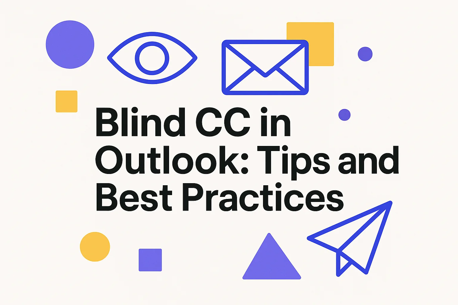 Blind CC in Outlook: Tips and Best Practices
