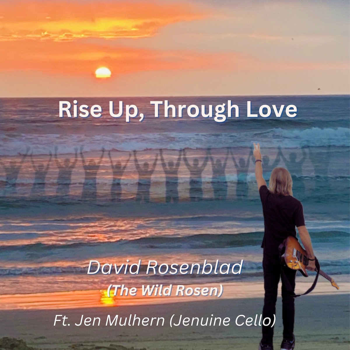 David Rosenblad (the Wild Rosen) Releases New Single“Rise Up, Through ...