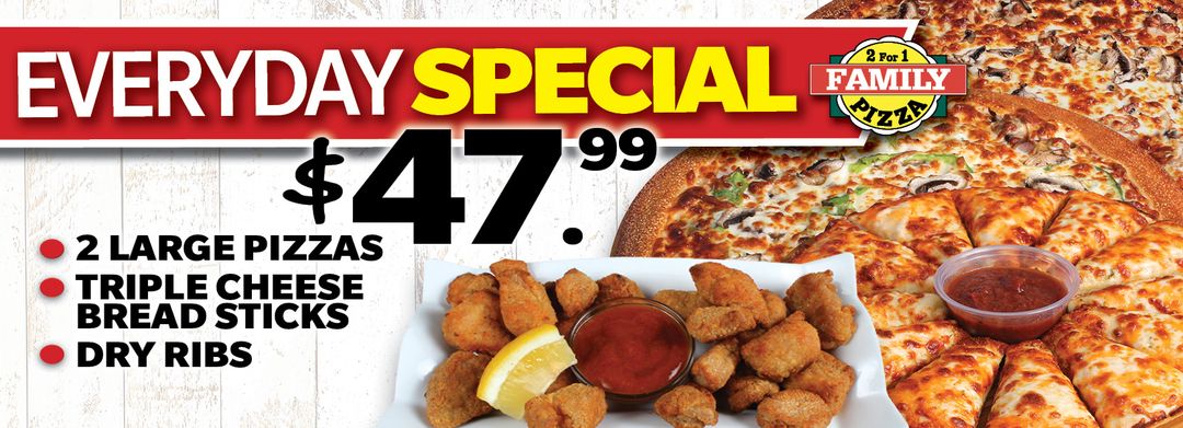 Family Pizza, Always 2 For 1