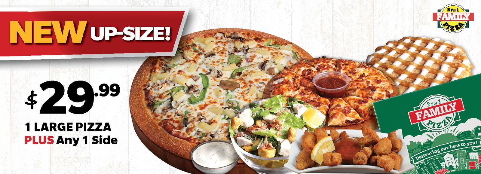 Family Pizza, Always 2 For 1