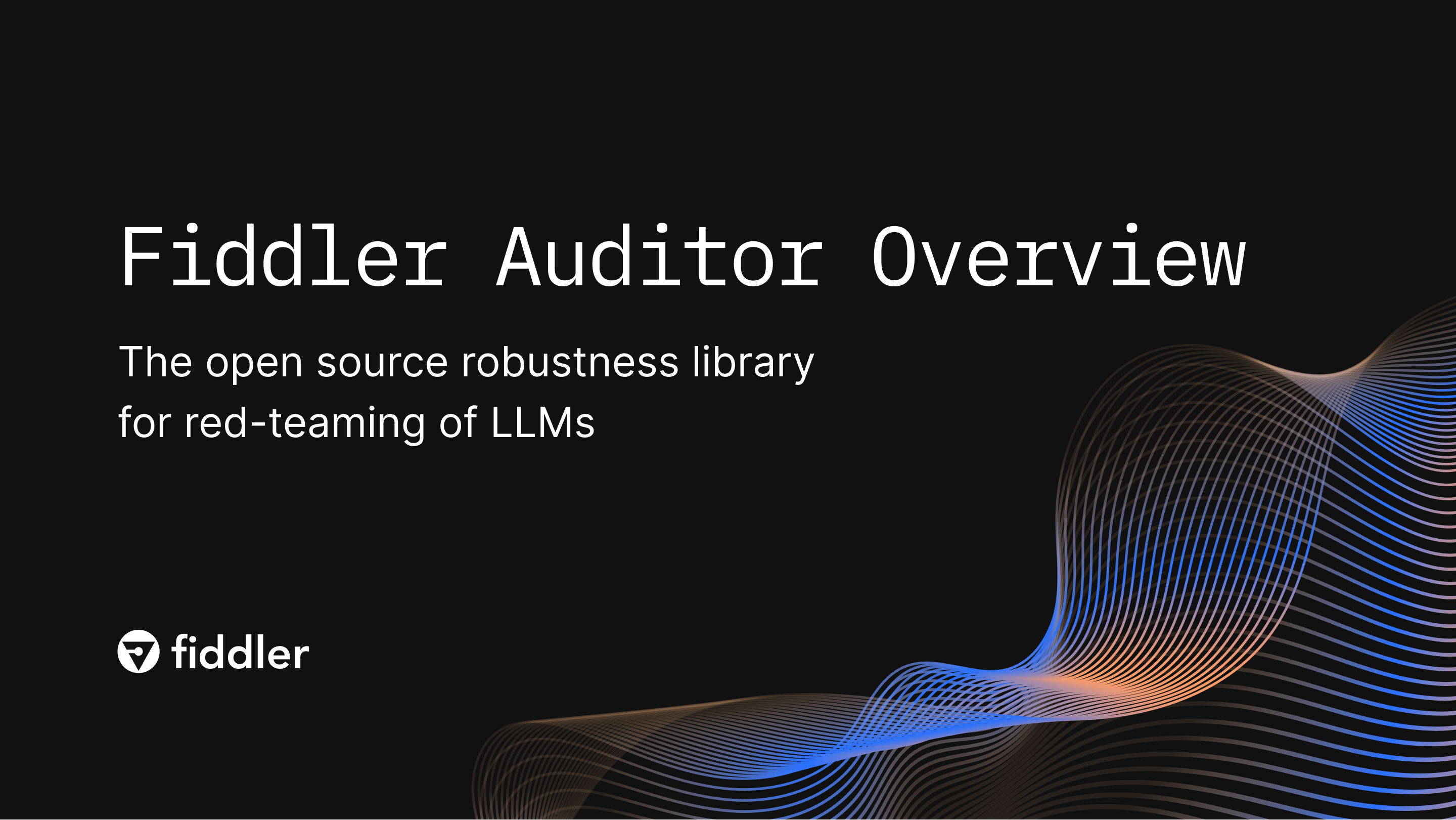 Demo - Fiddler Auditor: The Open Source Robustness Library for Red ... Demo - Fiddler Auditor: The Open Source Robustness Library for Red ...