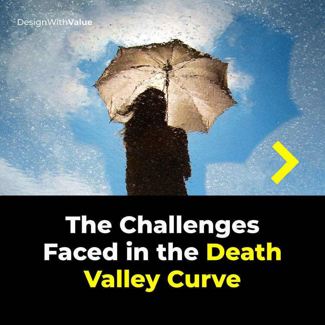 The Startup Valley of Death: 8 Tips to Overcome The Death Valley Curve