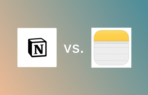 Notion vs. Apple Notes for Small Business Productivity