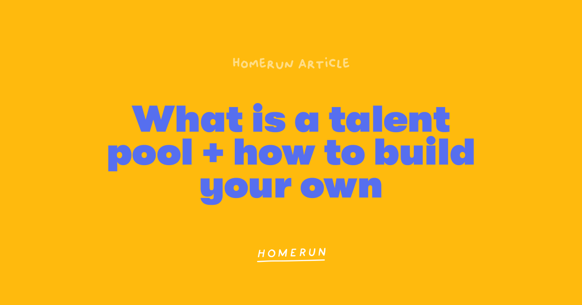 What Is a Talent Pool? (+ How to Build Your Own)