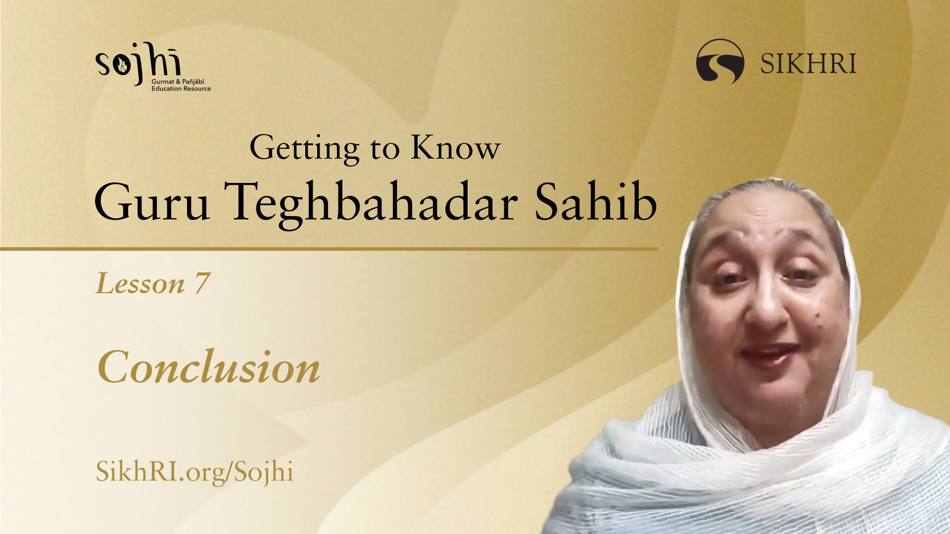 Getting to Know Guru Teghbahadar Sahib: Lesson 7 | SikhRI Videos