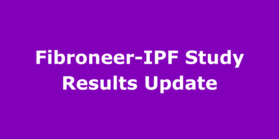 Fibroneer-IPF: Clinical trial results and what this means for people ...