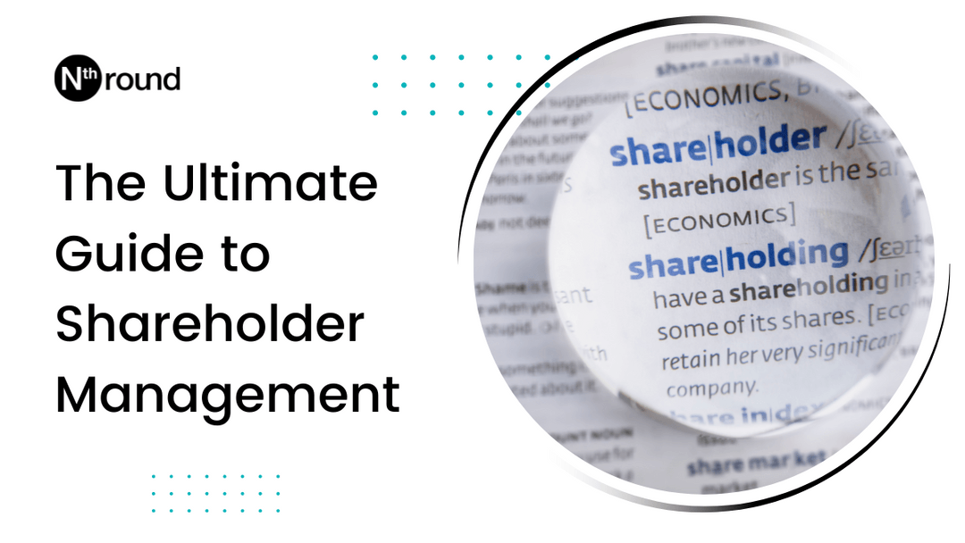 The Ultimate Guide to Shareholder Management