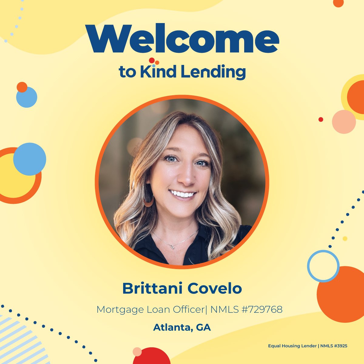 Welcome to Kind Lending, Brittani Covelo!