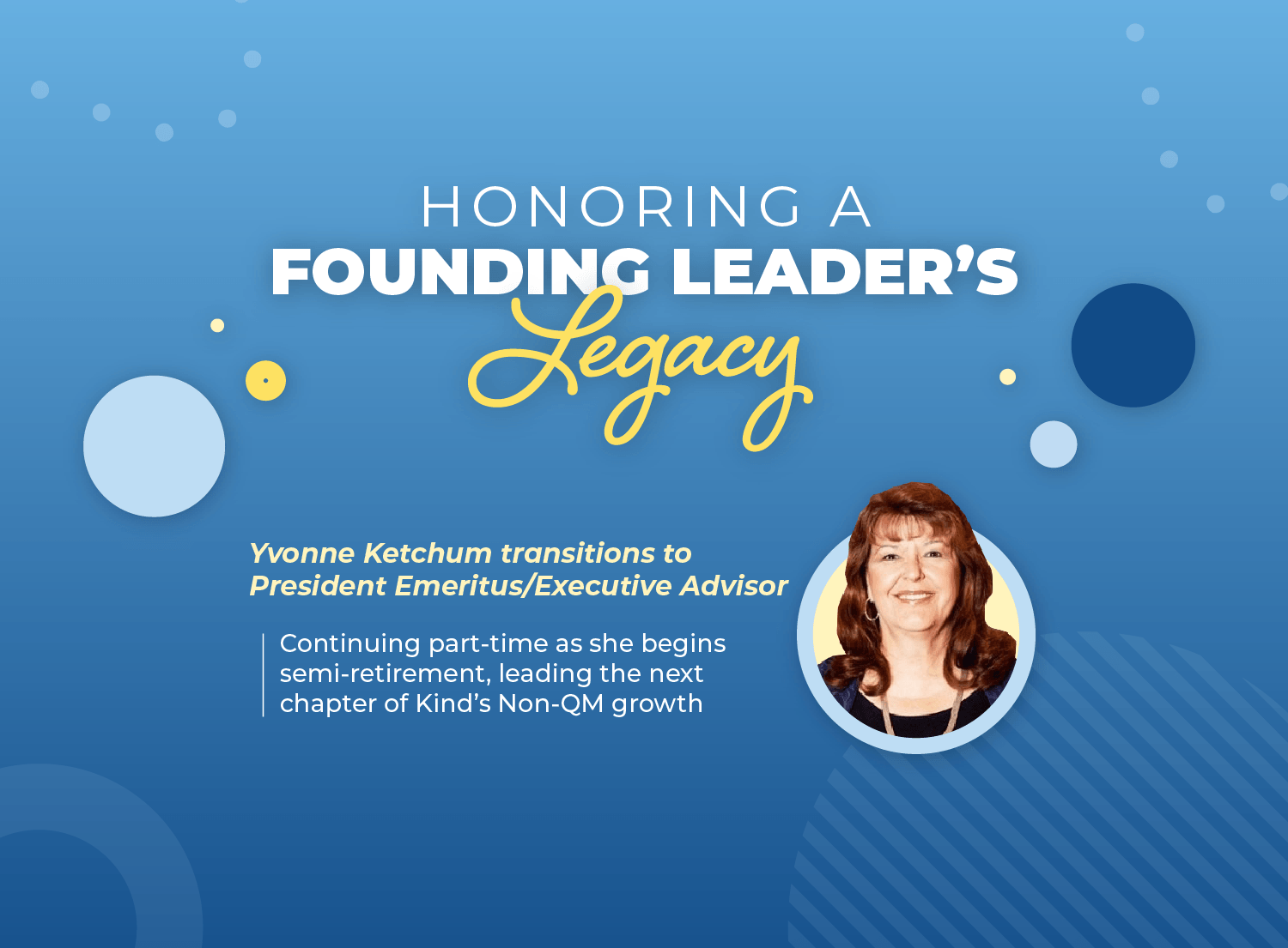 A Founding Leader’s Legacy: Kind Lending Announces Yvonne Ketchum’s ...