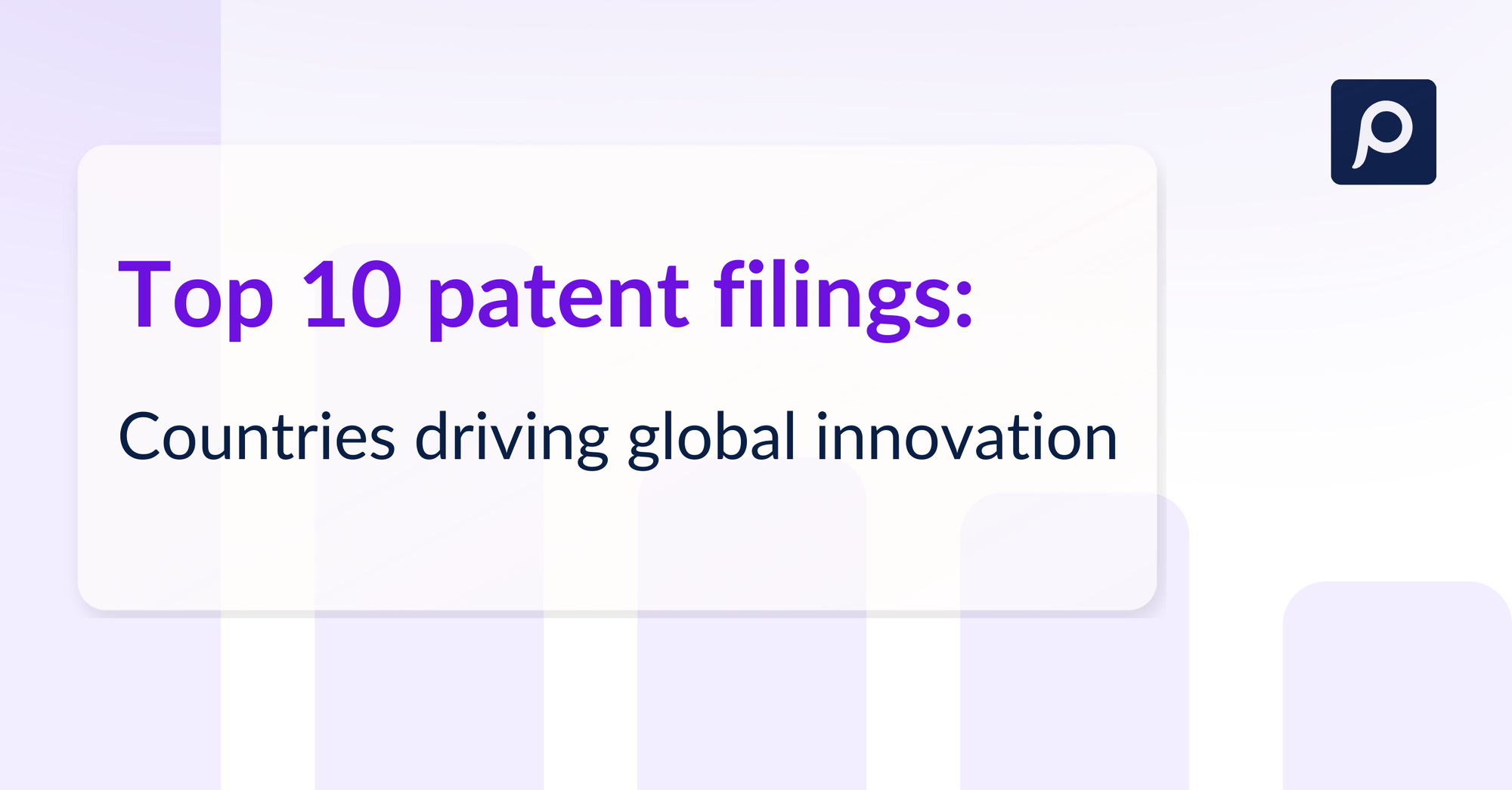Top 10 Countries With the Most Patents Filed