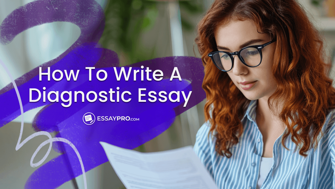 How to Write a Diagnostic Essay: Example and Clear Steps