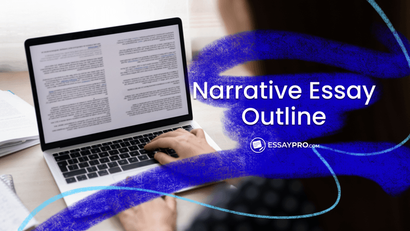 Narrative Essay Outline: Templates and Writing Steps