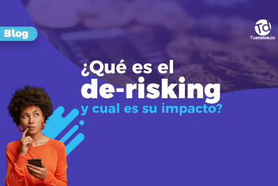 ¿Qué es el de-risking y cuál es su impacto?