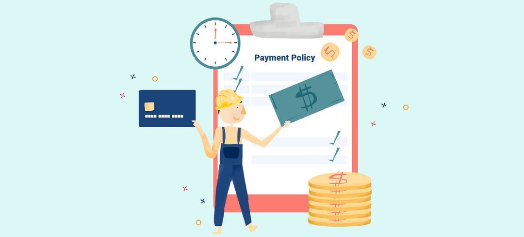 Payment Policy: How to Ensure You Get Paid by Customers - Hourly, Inc.