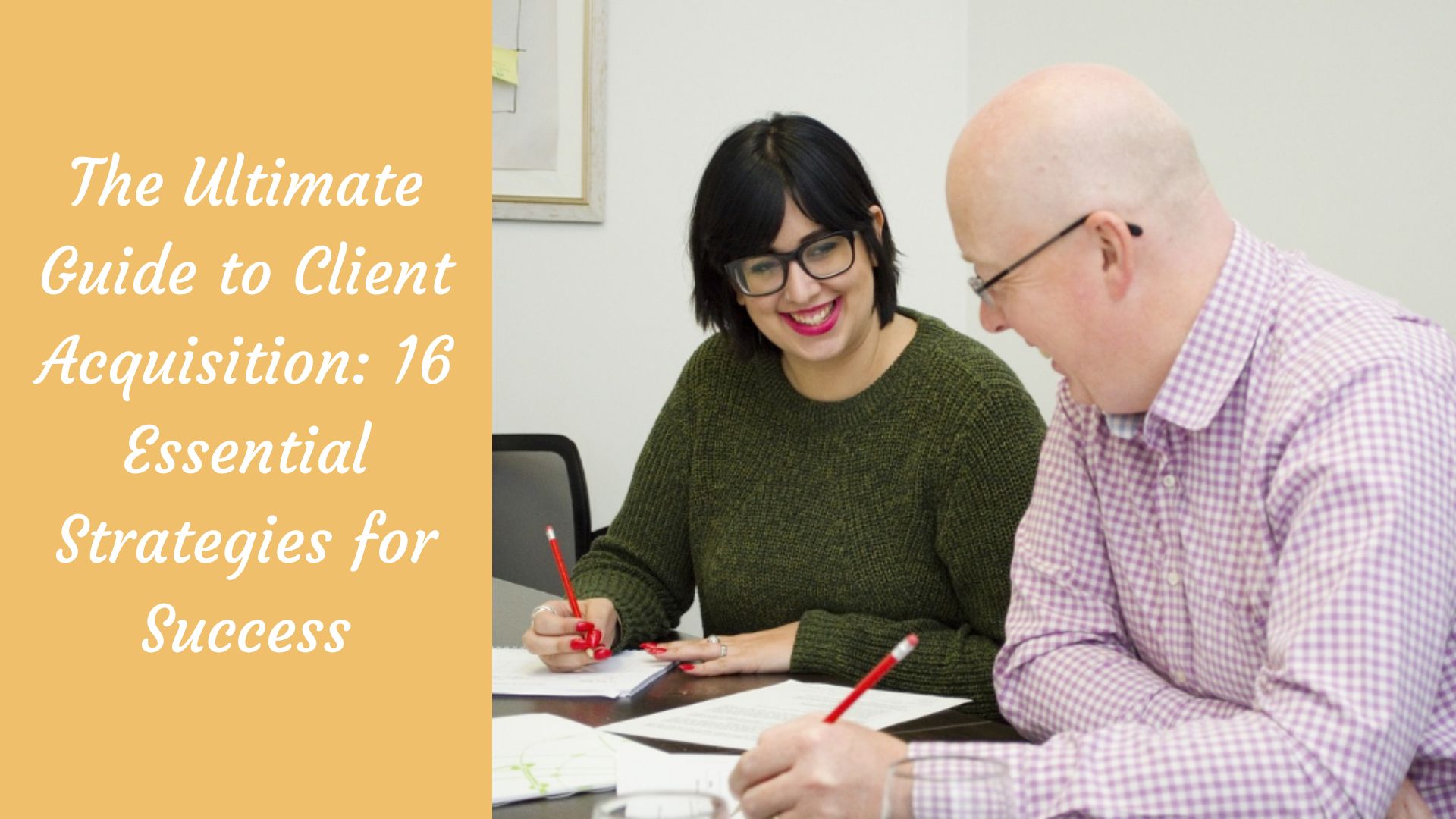 The Ultimate Guide to Client Acquisition: 16 Essential Strategies for ...