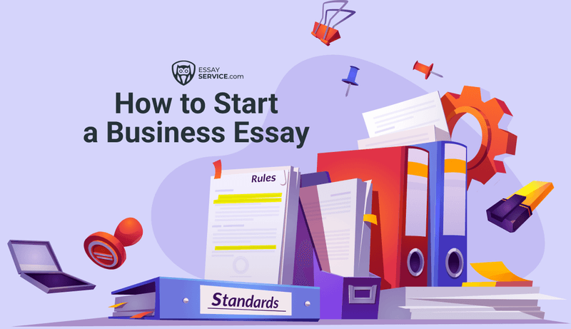 How to Start a Business Essay: Expert Tips and Strategies