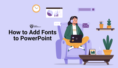 How to Add Fonts to PowerPoint: Step-by-Step Guide by EssayService