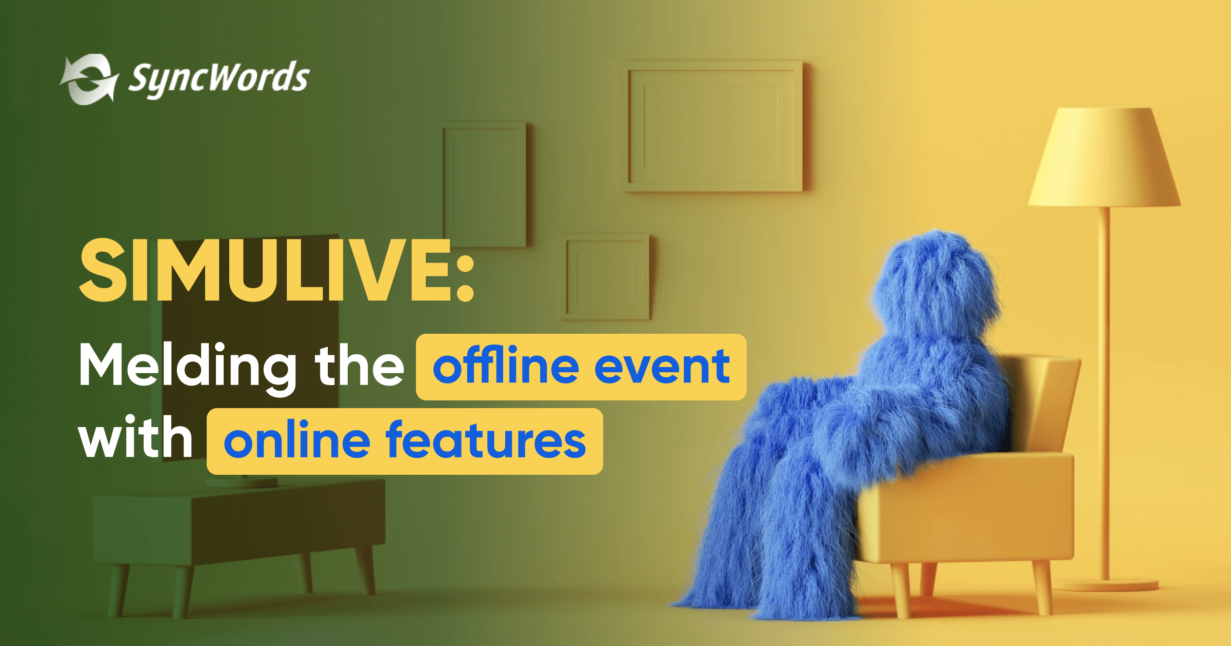 Simulive: Combinación del evento offline con las funciones online