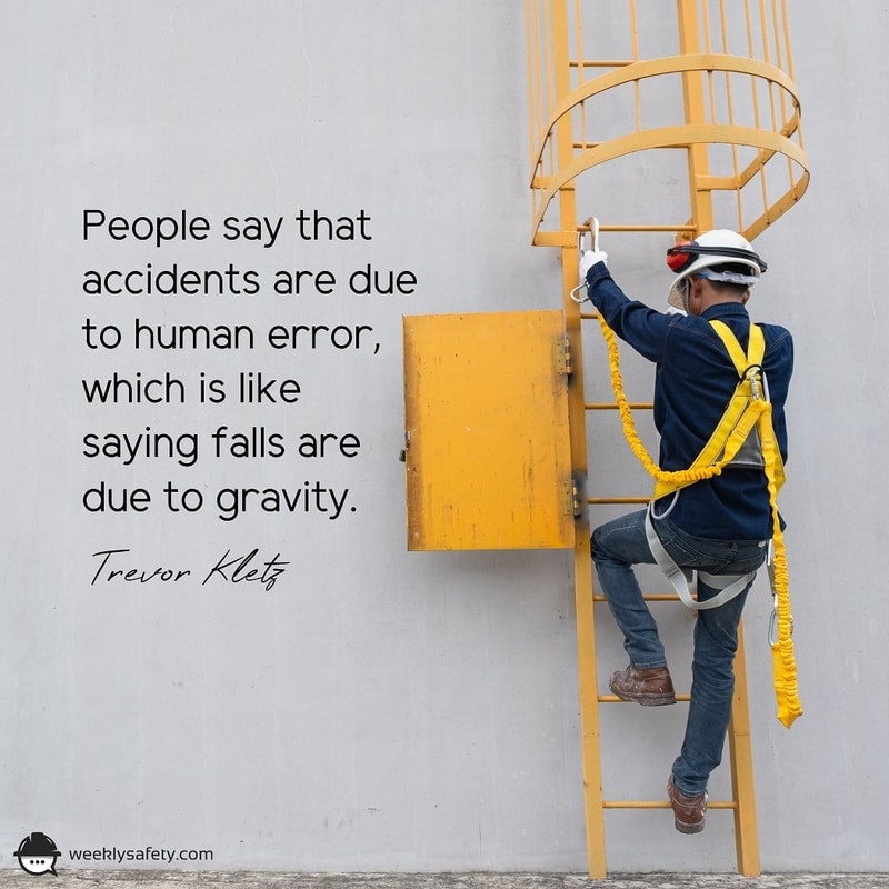 All Safety Quotes Courtesy of the Team at Weeklysafety.com