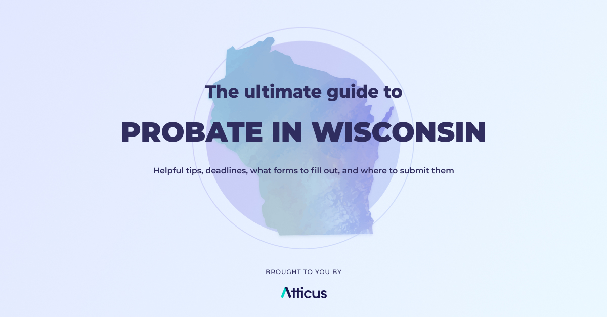 Complete guide to probate in Wisconsin