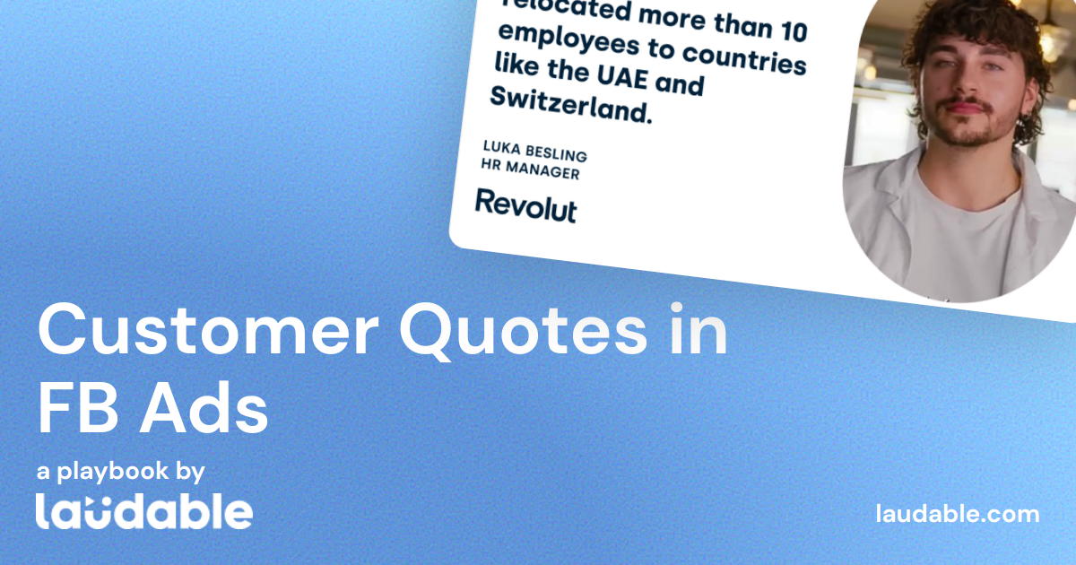 Laudable Playbook: Customer Quotes in FB Ads