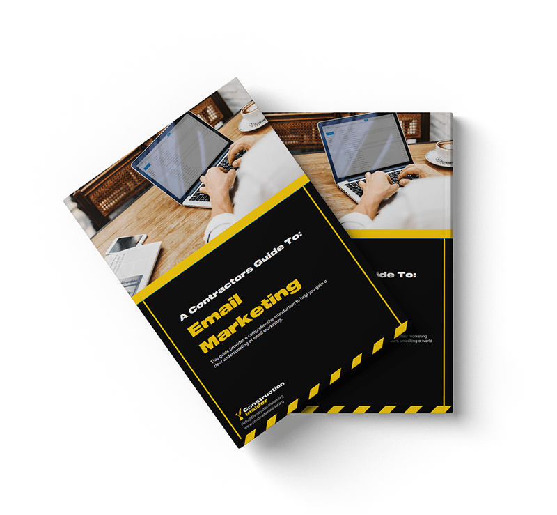 A Contractors Guide To Email Marketing | Construction Insider