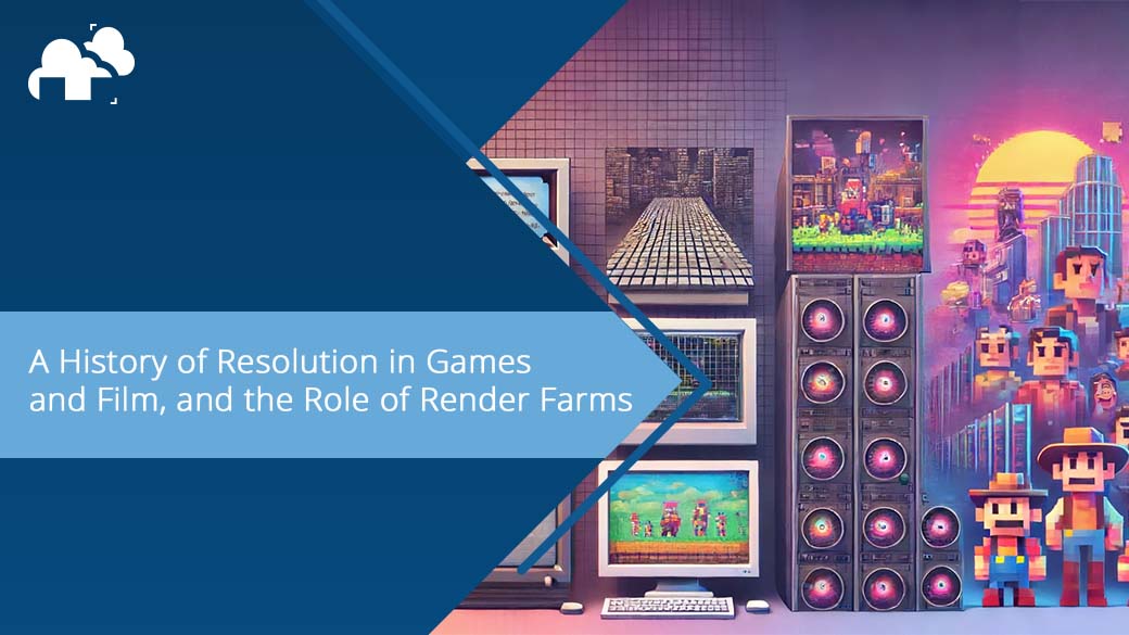 A History of Resolution in Games and Film, and the Role of Render Farms
