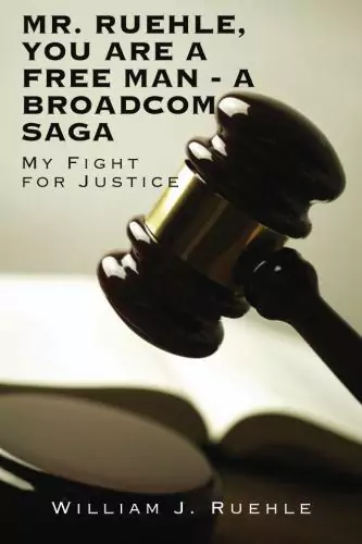 Ruehle Tells Story of Backdated Options, Prosecutorial Misconduct, The ...