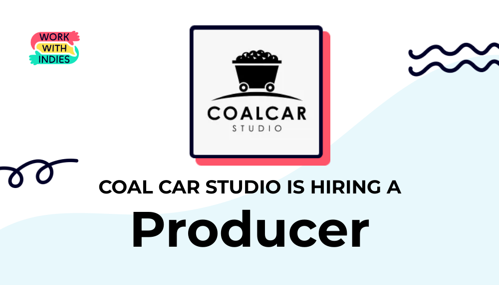 Coal Car Studio is hiring a Producer