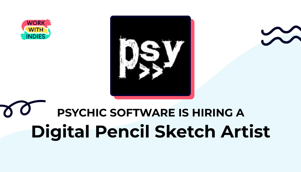 Psychic Software is hiring a Digital Pencil Sketch Artist