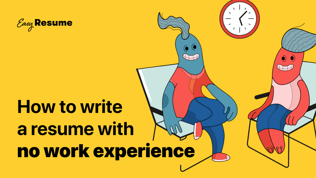 How to Write a Resume with No Work Experience in 2024 (With Examples ...