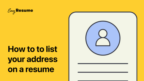 Should I Put My Address on My Resume in 2025? | Easy Resume