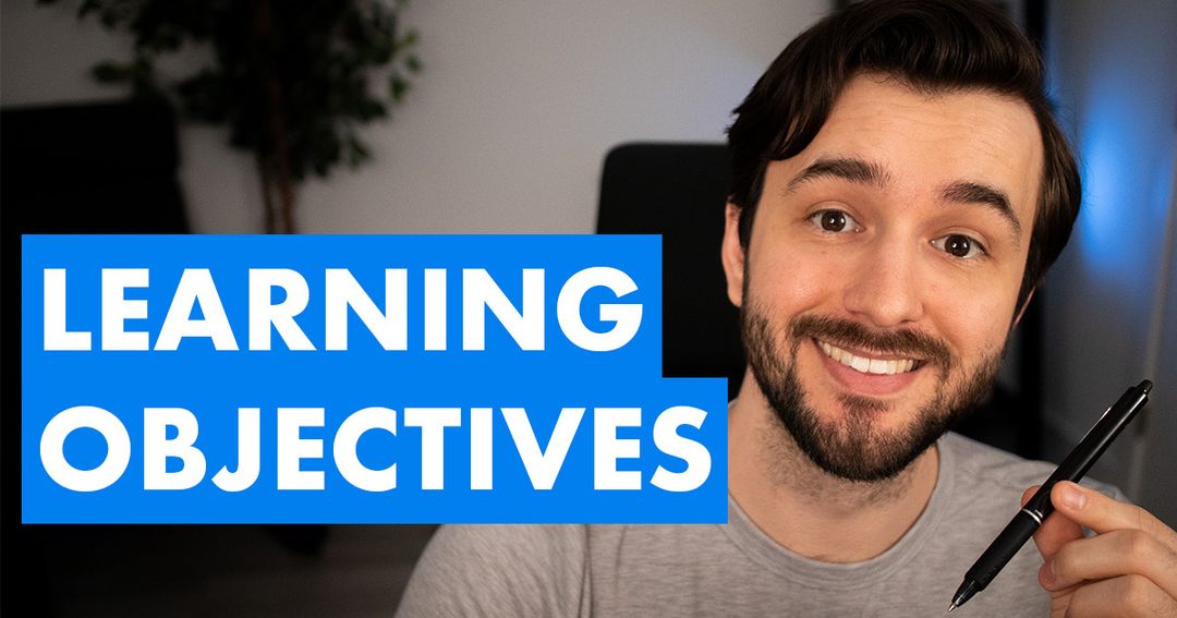 How to Write Learning Objectives | Devlin Peck