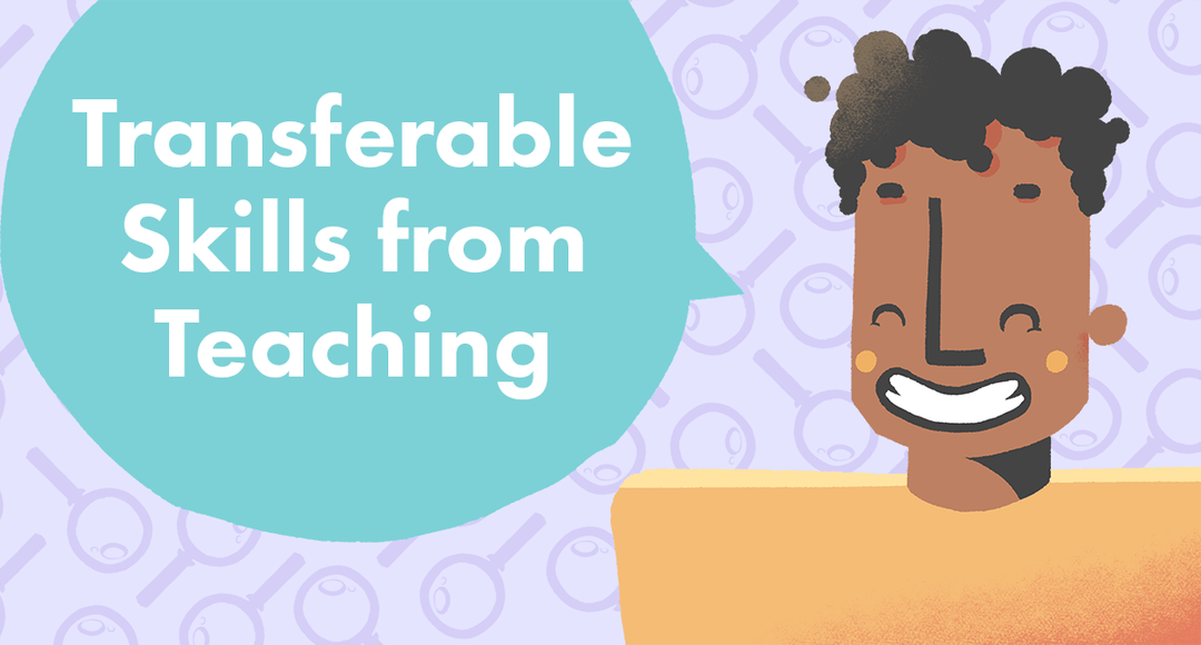 15 Transferable Skills from Teaching (2025 Guide) | Devlin Peck