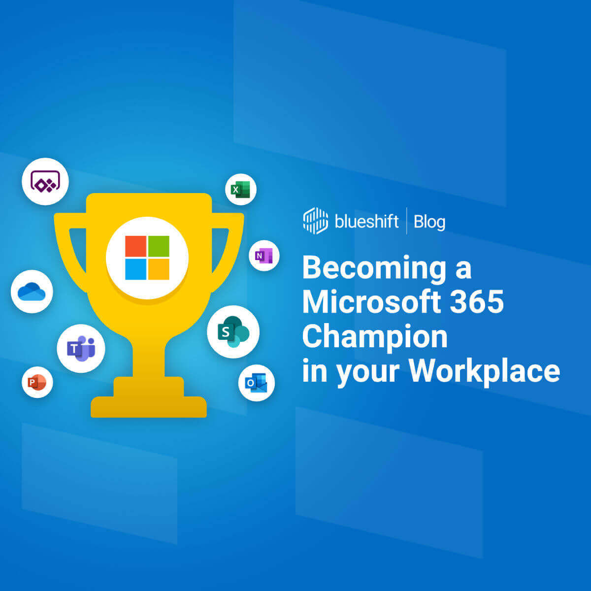 Becoming a Microsoft 365 Champion in your Workplace | Bloom Software