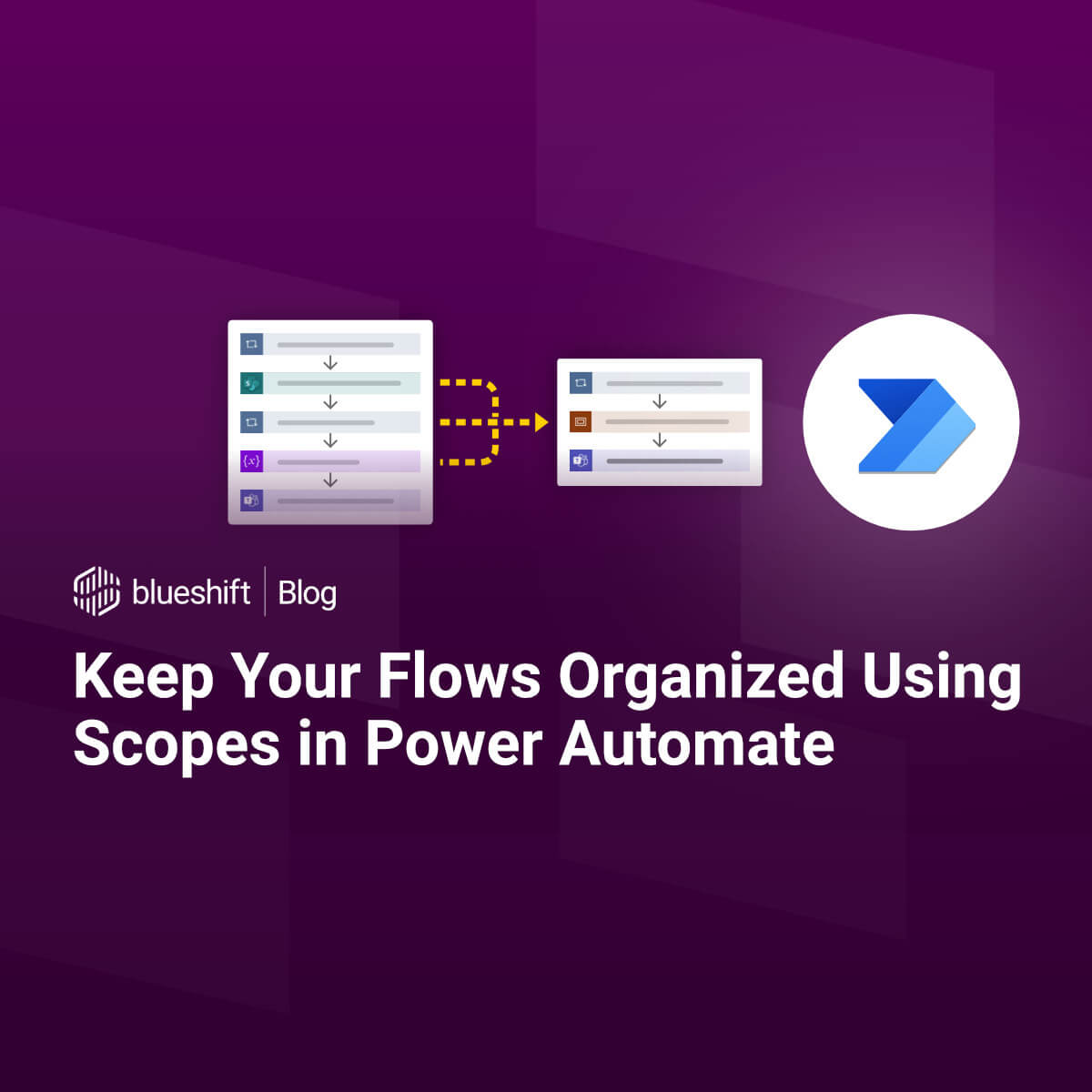Keep Your Flows Organized Using Scopes in Power Automate | Bloom Software