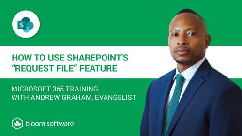 How to use SharePoint's "Request Files" feature | Bloom Software