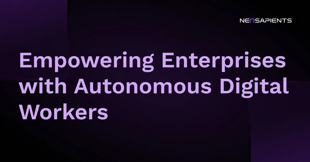 NeoSapients.AI - Enterprise Agentic AI Platform