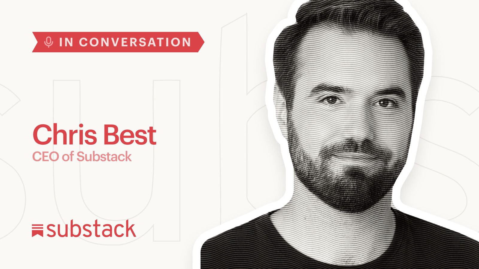 Chris Best: How Substack is Building a New Engine for Culture in 2024 ...