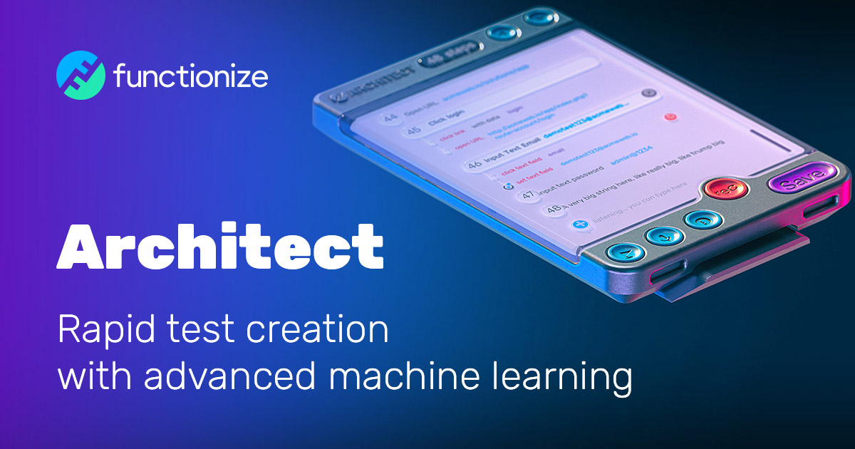 Architect: rapid test prototyping and creation tool by Functionize