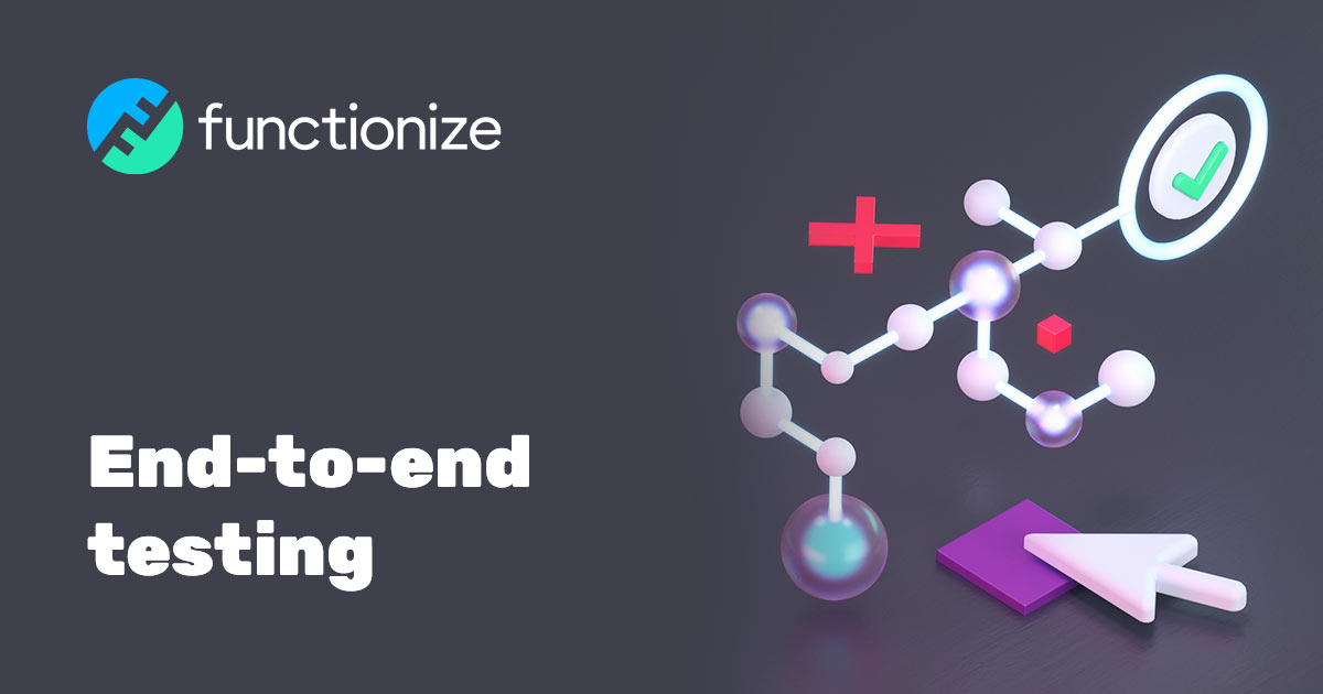 End-to-end testing for modern applications