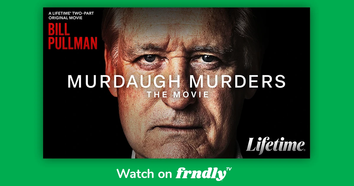 Watch Murdaugh Murders: The Movie | Lifetime | Frndly TV $6.99/mo